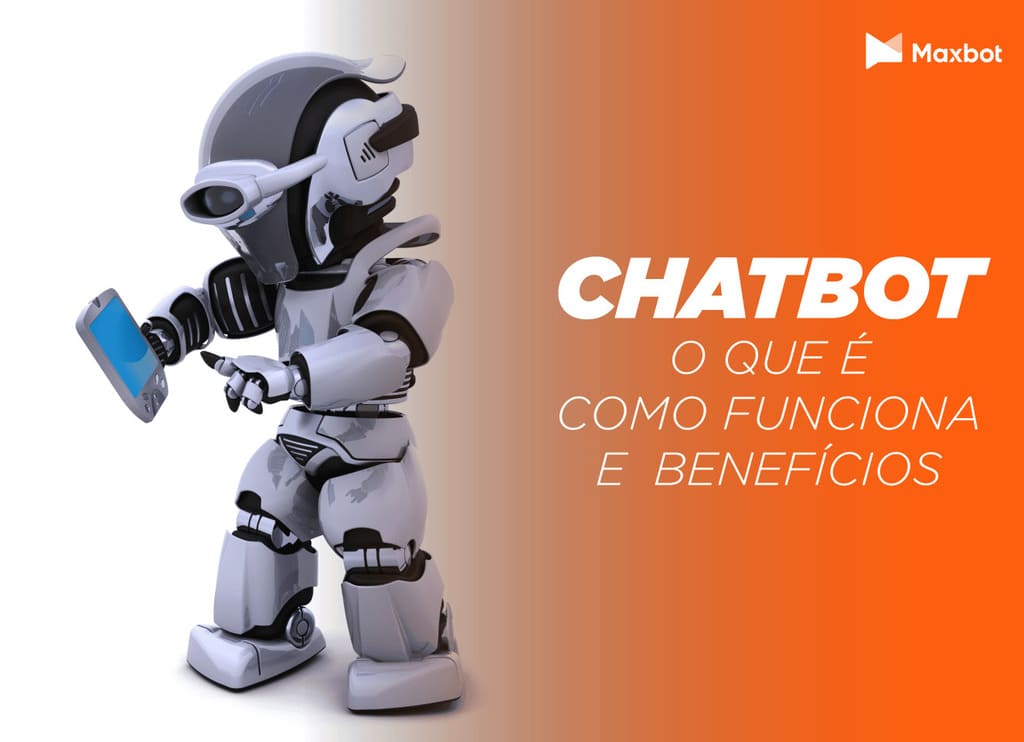 O que é chatbot, como funciona e quais os benefícios