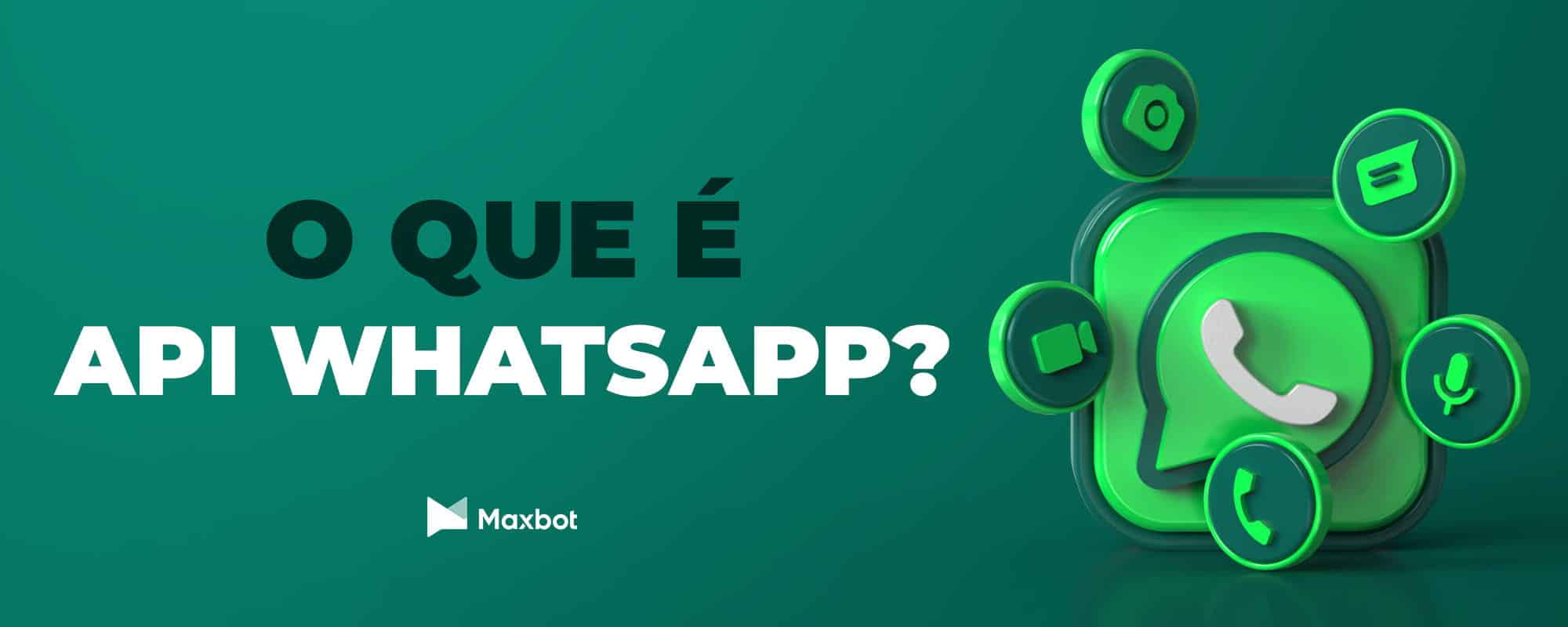 API WhatsApp: entenda o que é, como funciona e por que usar API WhatsApp: entenda o que é, como funciona e por que usar