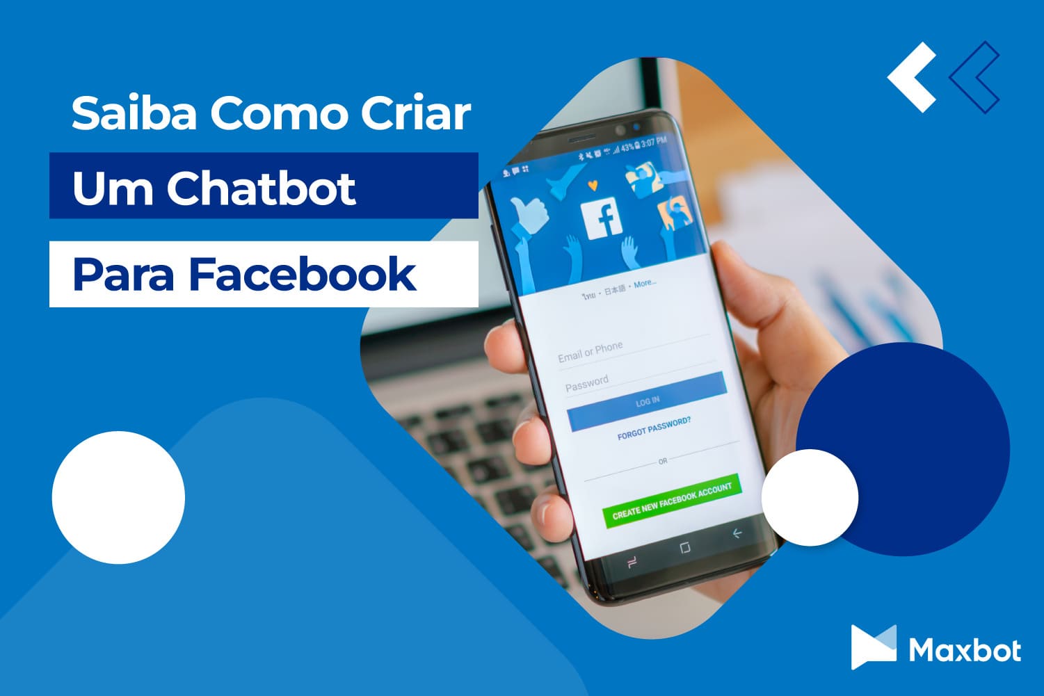 Saiba como criar um chatbot para Facebook eficaz!