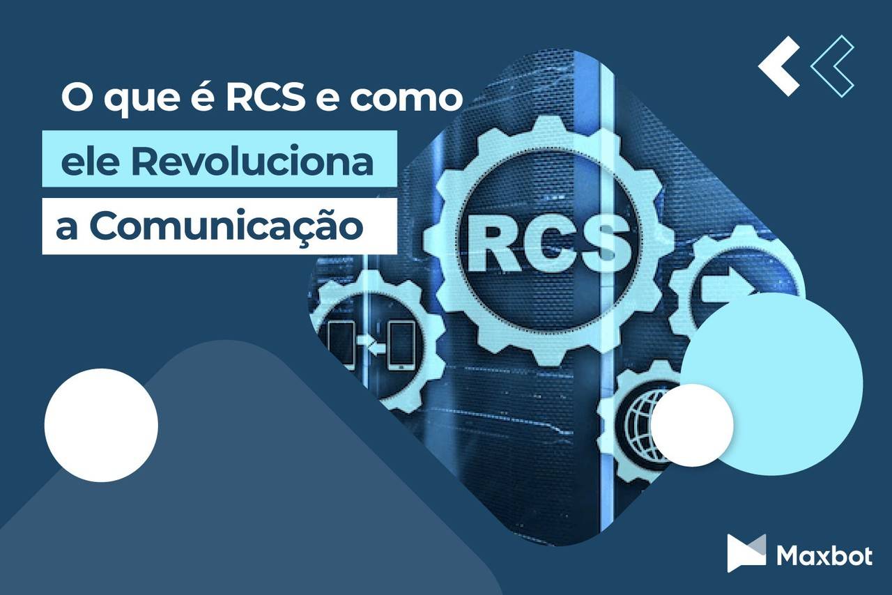 O que é RCS e como ele revoluciona a comunicação - Maxbot